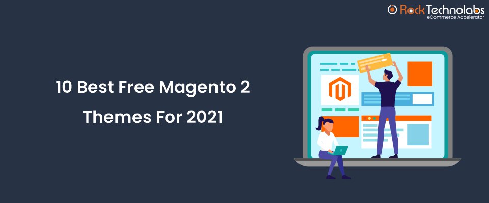 10 Best Free Magento Themes to use in 2021 | Rock Technolabs