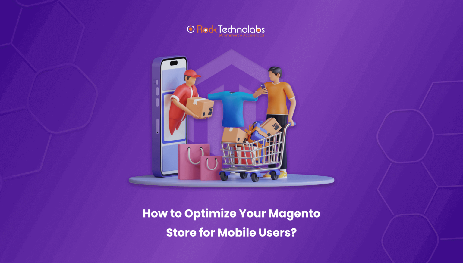 How to Optimize Your Magento Store for Mobile Users?